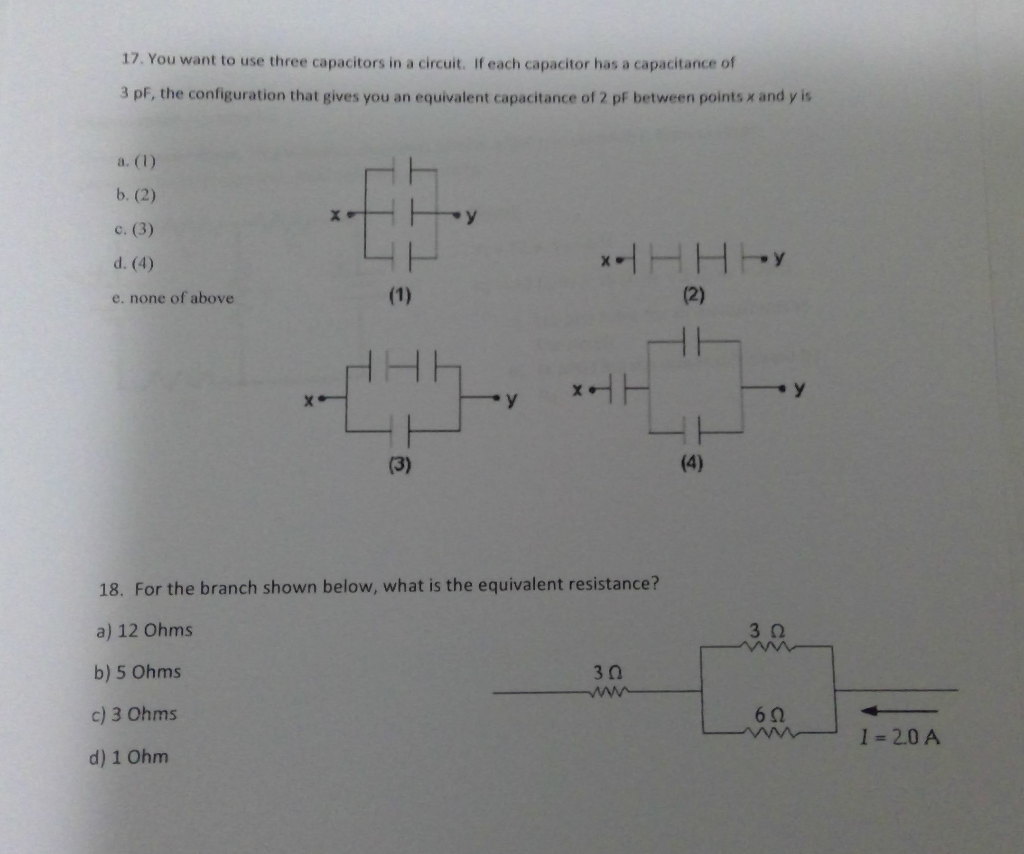 Solved 17. You want to use three capacitors in a circuit. If | Chegg.com