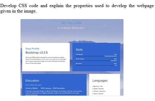 Solved Develop CSS code and explain the properties used to | Chegg.com