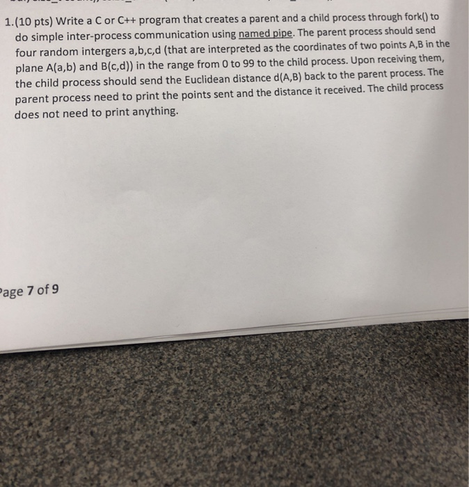 Solved 1.(10 pts) Write a C or C++ program that creates a | Chegg.com
