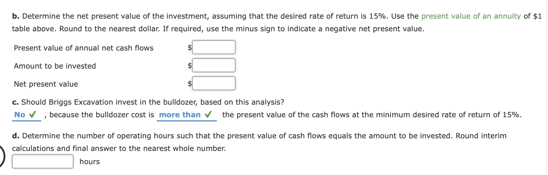 Solved Net Present Value Method-Annuity Briggs Excavation | Chegg.com
