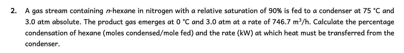 Solved 2. A gas stream containing n-hexane in nitrogen with | Chegg.com