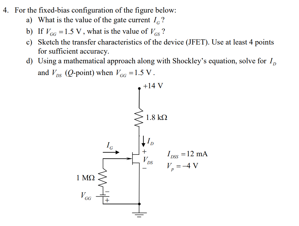Solved — GG 4. For the fixed-bias configuration of the | Chegg.com