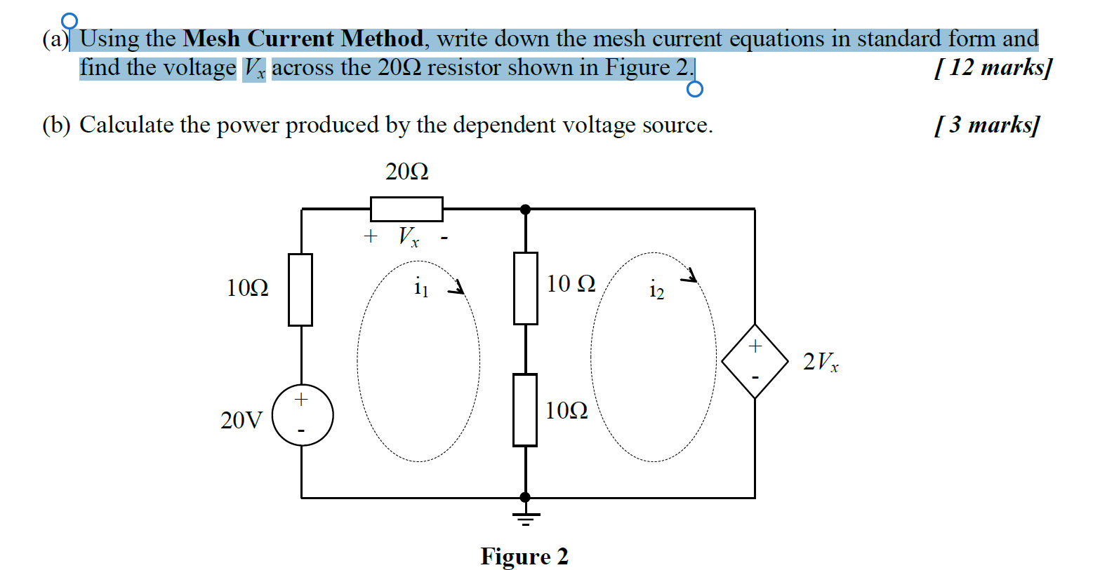 Solved (a) Using the Mesh Current Method, write down the | Chegg.com