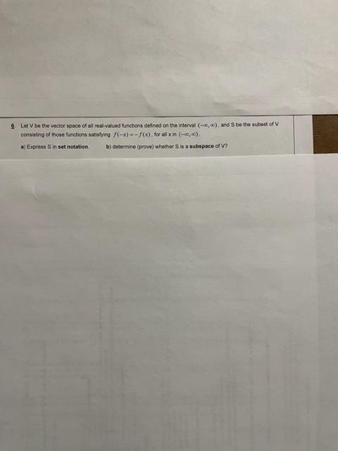 Solved 6. Let V be the vector space of al real-valued | Chegg.com
