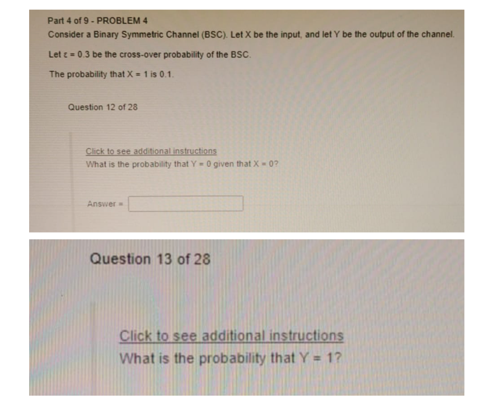 Solved Part 4 of 9 - PROBLEM 4 Consider a Binary Symmetric | Chegg.com