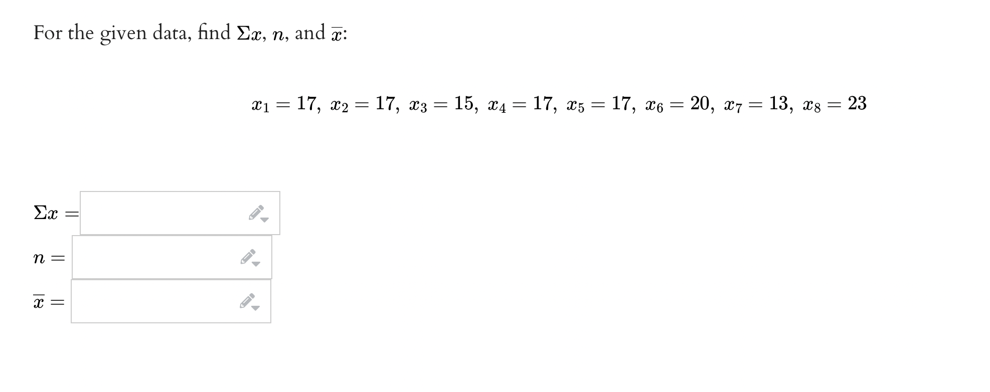 Solved For the given data, find Σx,n, and xˉ : | Chegg.com