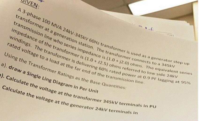 Solved VEN: A 3-phase 100 MVA 24kV-345kV 60Hz transformer is | Chegg.com