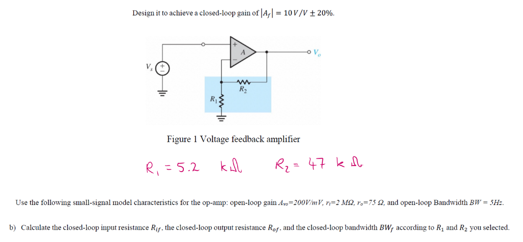 Solved Design it to achieve a closed-loop gain of IAI 10 v/v | Chegg.com