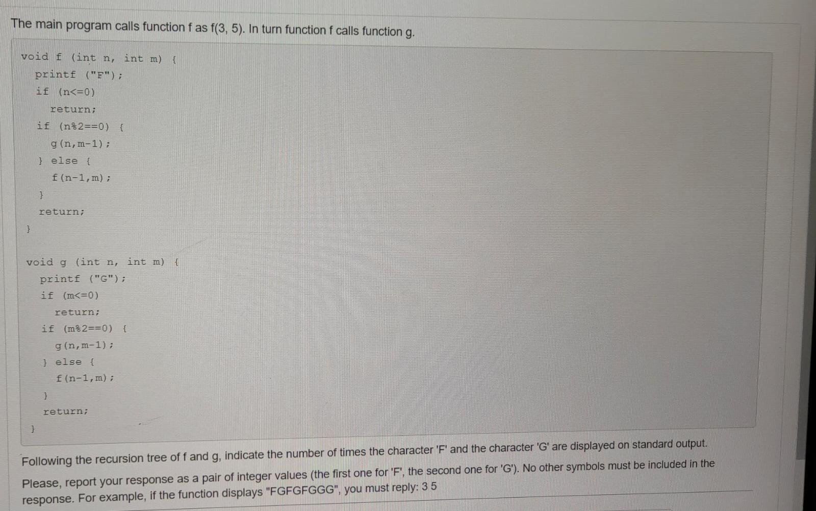 Solved The main program calls function f as f(3,5). In turn | Chegg.com