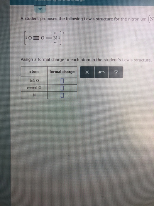 Solved A student proposes the following Lewis structure for | Chegg.com