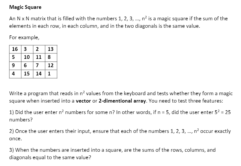 Solved Magic Square An Nx N matrix that is filled with the | Chegg.com