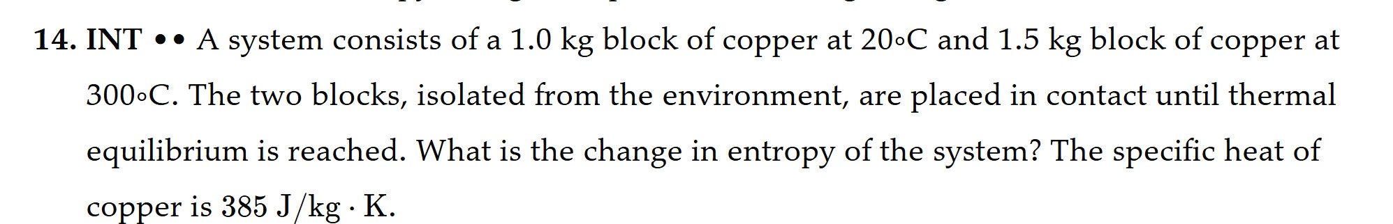 Solved 14. ﻿INT • ﻿A system consists of a 1.0 ﻿kg block of | Chegg.com