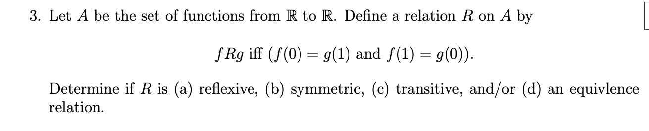 Solved Let A ﻿be the set of functions from R ﻿to R. ﻿Define | Chegg.com
