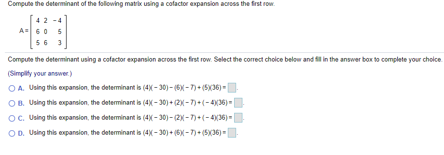 Solved Compute the determinant of the following matrix using | Chegg.com