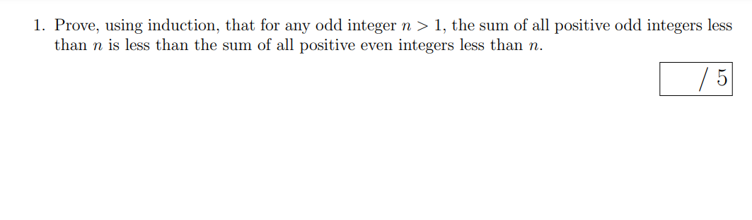 Solved 1. Prove, using induction, that for any odd integer | Chegg.com