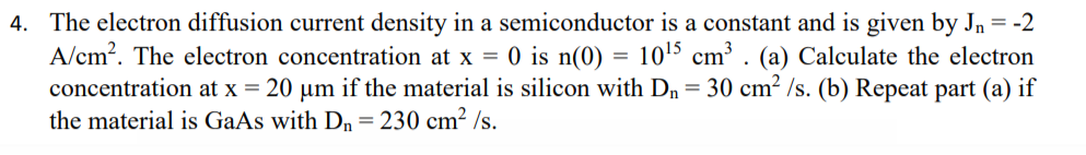 Solved 4. The electron diffusion current density in a | Chegg.com