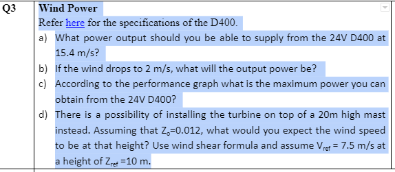 Solved 3 Refer here for the specifications of the D 400 . a) | Chegg.com
