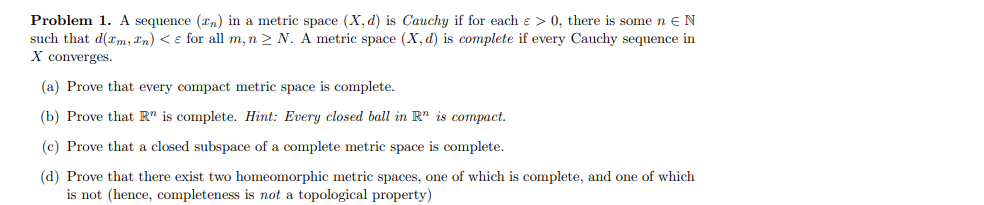 Solved Problem 1. A sequence (xn) in a metric space (X,d) is | Chegg.com