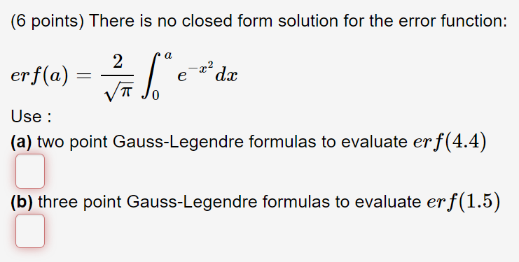 Solved (6 points) There is no closed form solution for the | Chegg.com