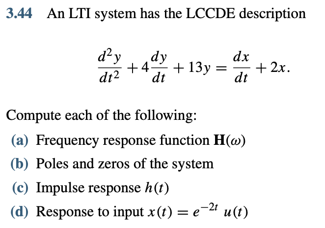 Solved 3.44 An LTI system has the LCCDE description dạy dt2 | Chegg.com