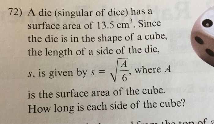 Solved 72) A die (singular of dice) has a surface area of | Chegg.com