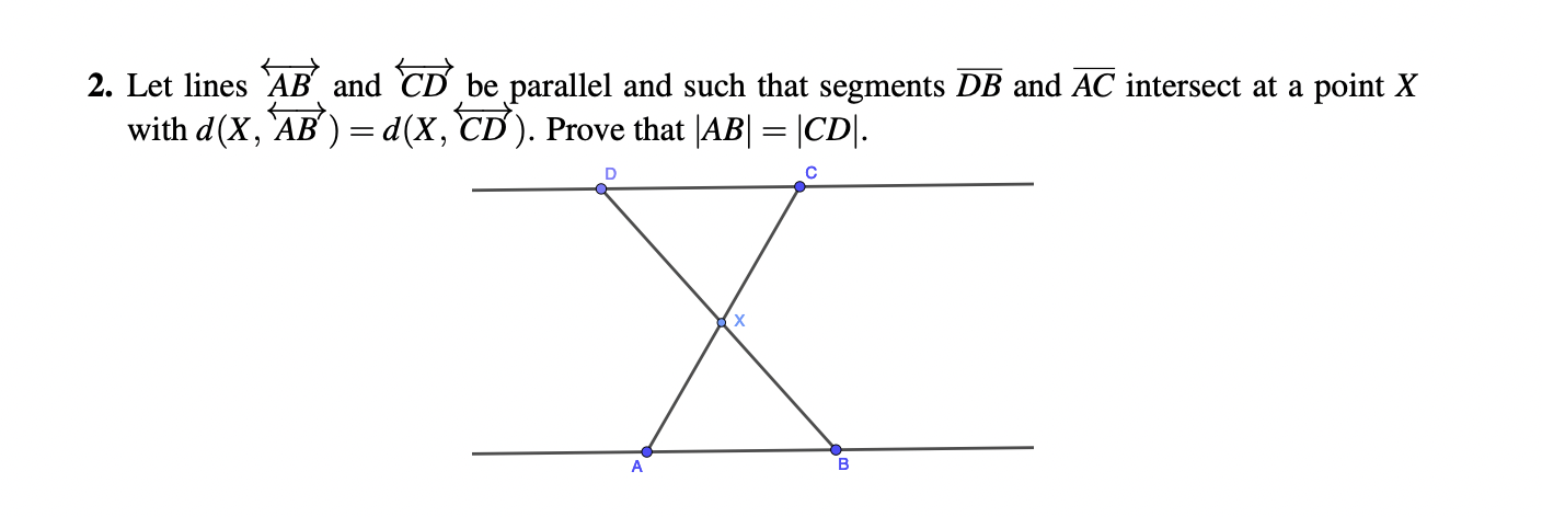 Solved 2. Let lines AB and CD be parallel and such that | Chegg.com