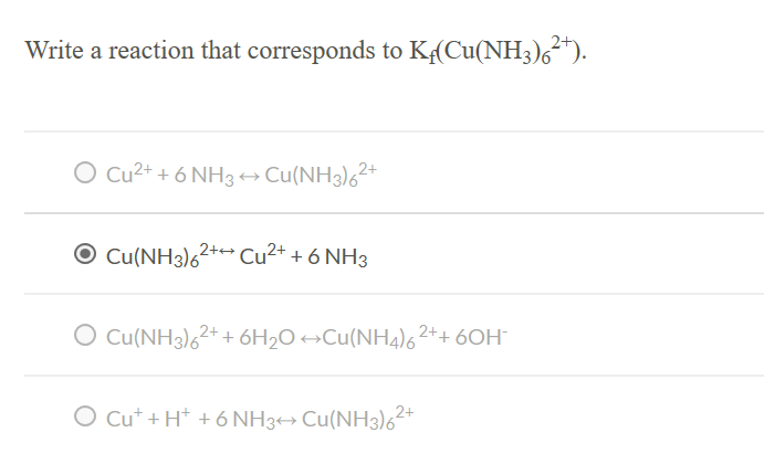 Solved Write a reaction that corresponds to Kf(Cu(NH3)62+). | Chegg.com