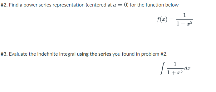 Solved \#2. Find a power series representation (centered at | Chegg.com