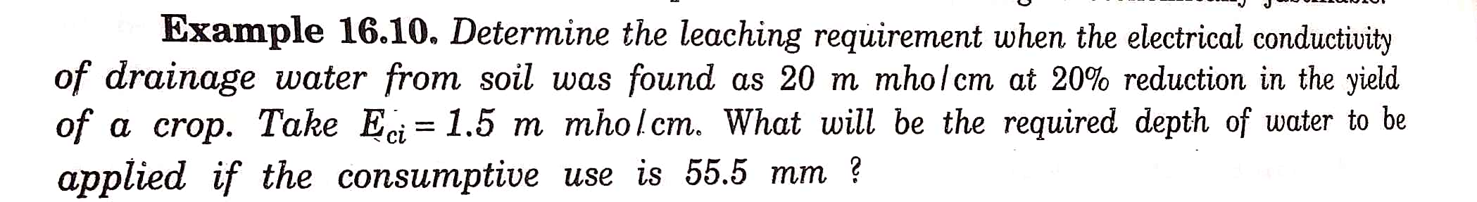 Solved Example 16.10. Determine the leaching requirement | Chegg.com
