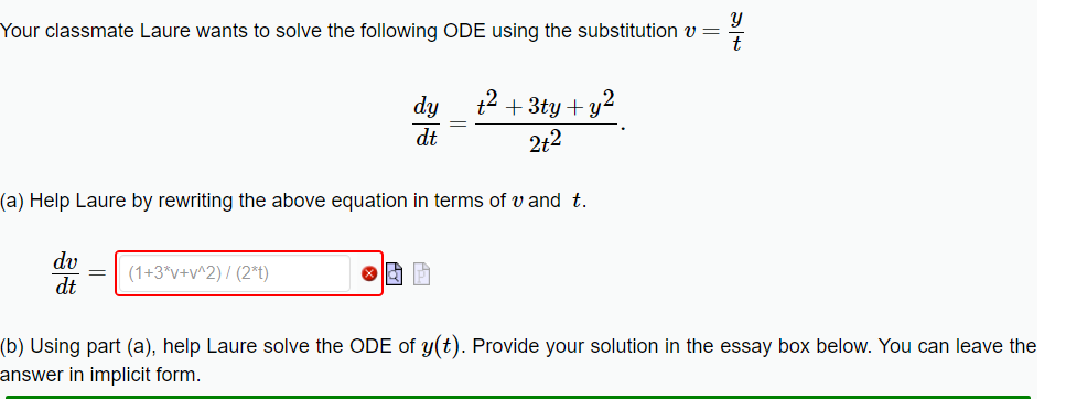 Solved Your classmate Laure wants to solve the following ODE | Chegg.com