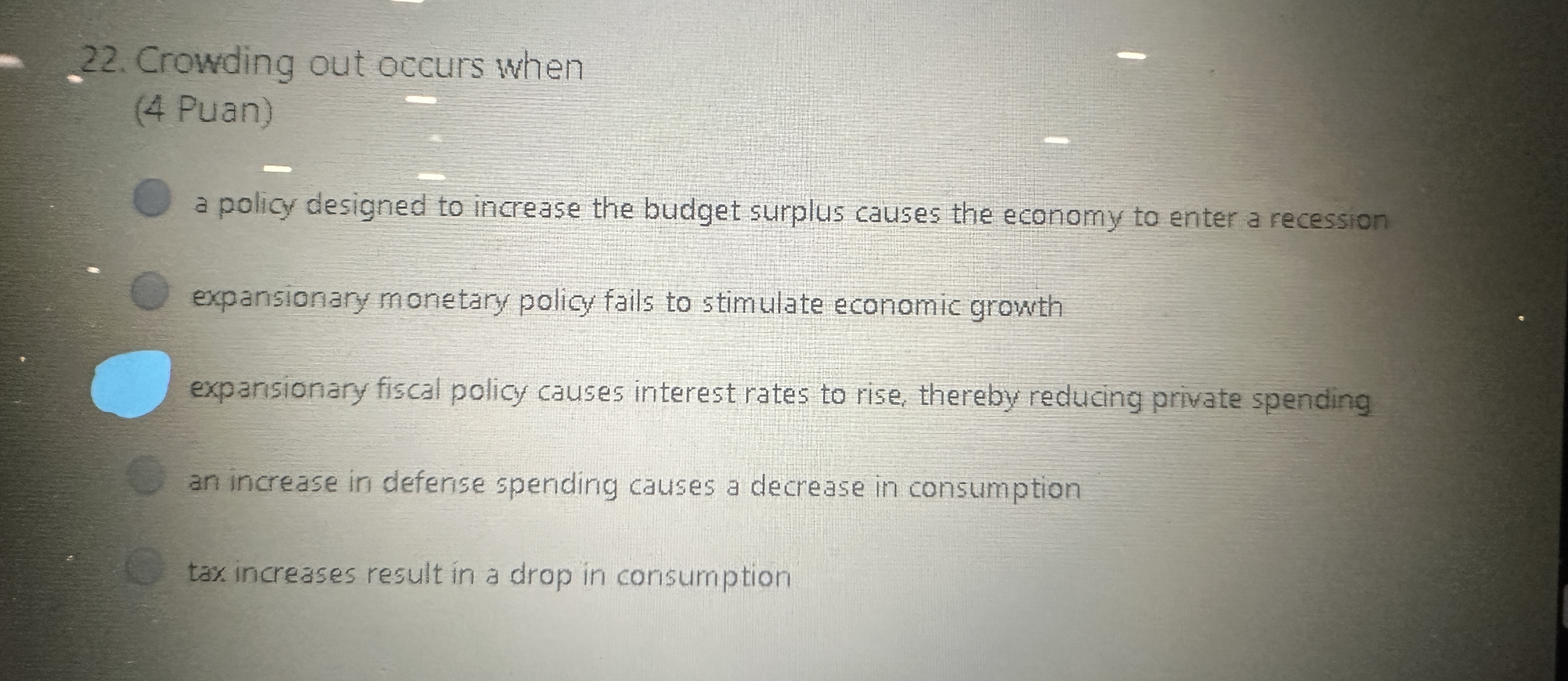 Solved Crowding out occurs when(4 ﻿Puan)a policy designed to | Chegg.com