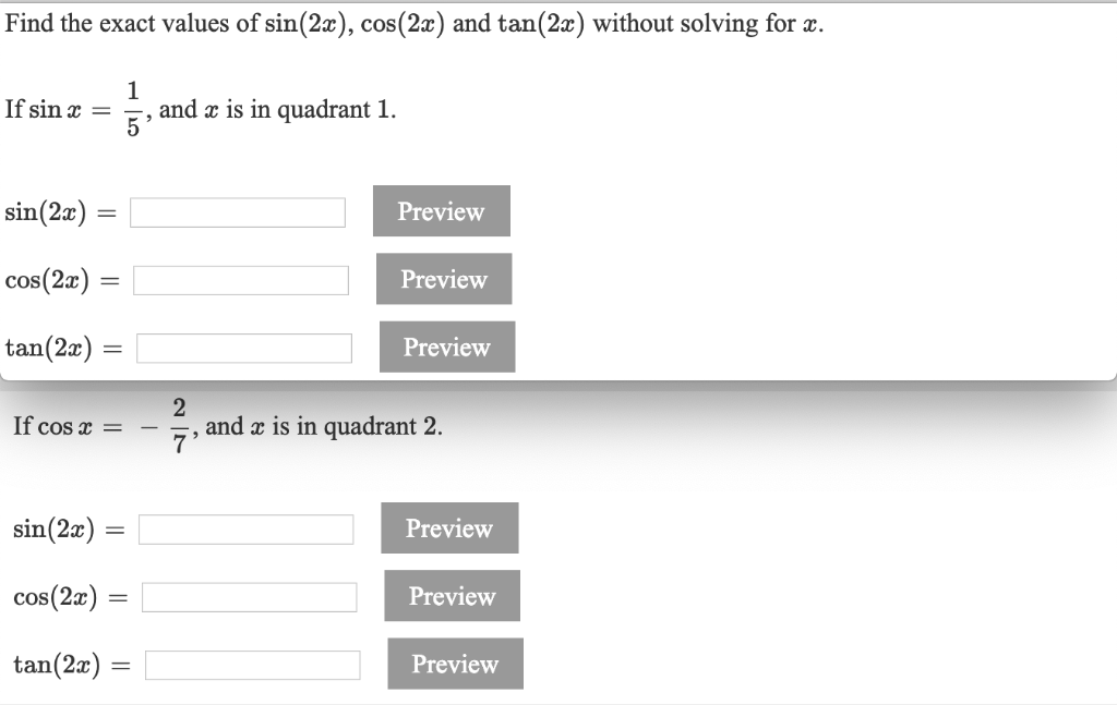 Solved Find the exact values of sin(2x), cos(2x) and tan(2x) | Chegg.com
