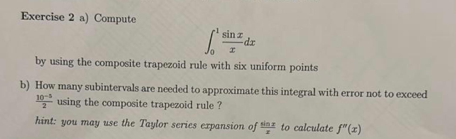 Solved Exercise 2 a) Compute ∫01xsinxdx by using the | Chegg.com