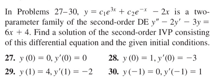 Solved In Problems 27-30, y -cje3* + c2e* - 2x is a two- | Chegg.com