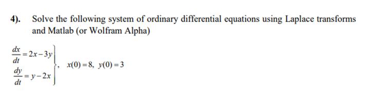 Solved 4). Solve the following system of ordinary | Chegg.com