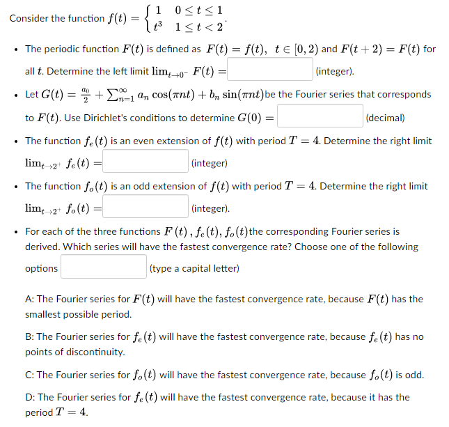 Solved Consider the function f(t)={1t30≤t≤11≤t