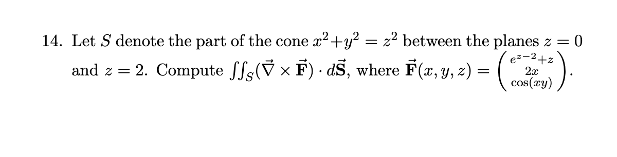 Solved 14. Let S denote the part of the cone x2+y2=z2 | Chegg.com