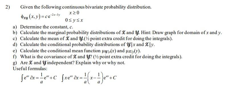 Solved 2) Given the following continuous bivariate | Chegg.com