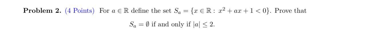 Solved Problem 2. (4 Points) For a∈R define the set | Chegg.com