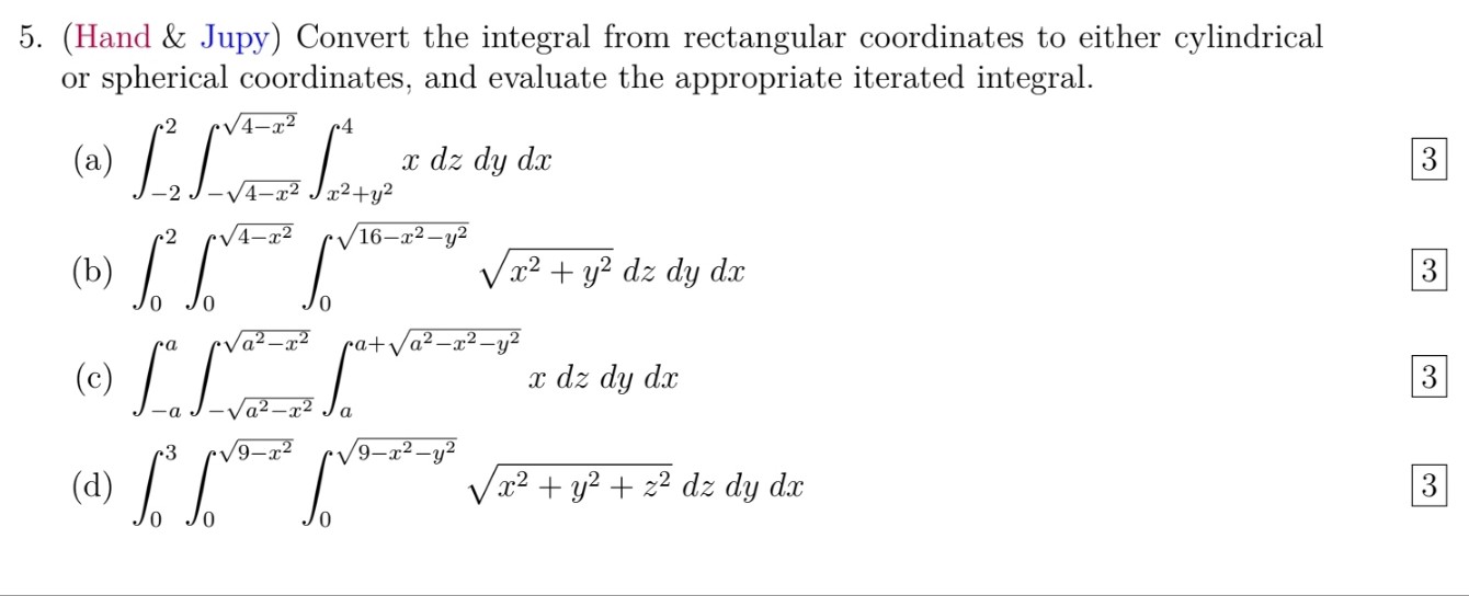 Solved (Hand & Jupy) ﻿Convert the integral from rectangular | Chegg.com