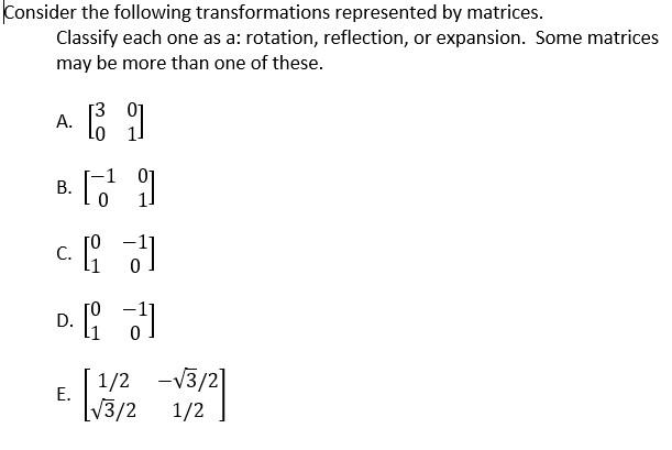 Solved Consider the following transformations represented by | Chegg.com