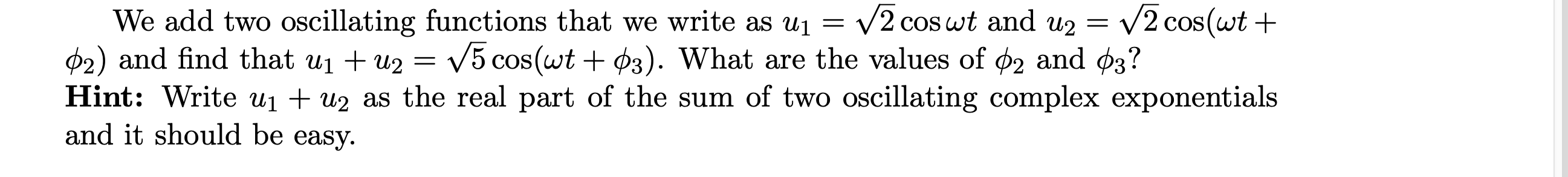Solved = We add two oscillating functions that we write as | Chegg.com
