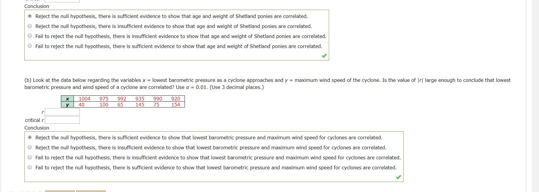 Solved Conclusion Reject the null hypothesis, there is | Chegg.com