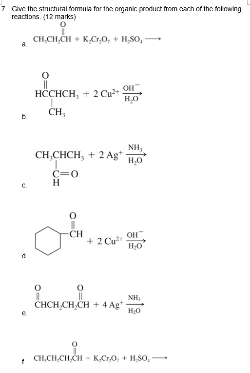 Solved 7. Give the structural formula for the organic | Chegg.com