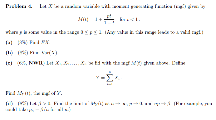 Solved Problem 4. Let X be a random variable with moment | Chegg.com