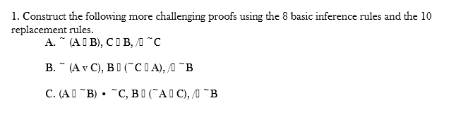 Solved 1. Construct the following more challenging proofs | Chegg.com