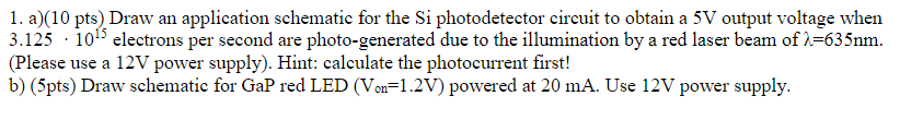 Solved 1. a) (10 pts) Draw an application schematic for the | Chegg.com