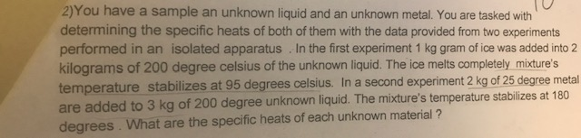 Solved 2) You have a sample an unknown liquid and an unknown | Chegg.com