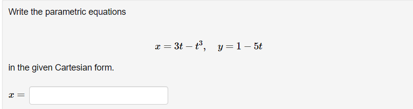 Solved Write the parametric equations in the given Cartesian | Chegg.com