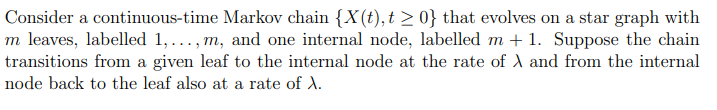 Solved Consider a continuous-time Markov chain {X(t),t> 0} | Chegg.com